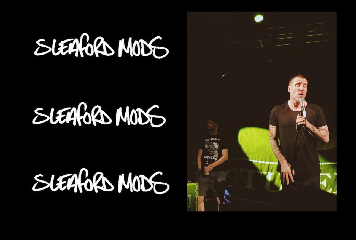 Sleaford Mods – From Jobseeker to Rich List – Breaking Glass Magazine